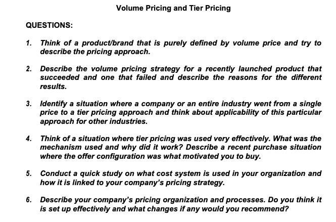 Solved Volume Pricing and Tier Pricing QUESTIONS: 1. Think | Chegg.com