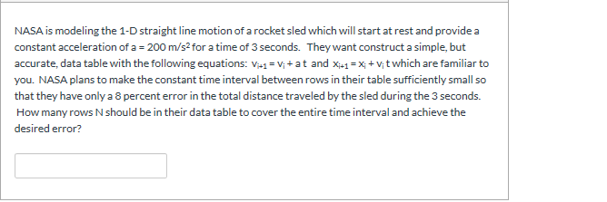 Solved NASA is modeling the 1-D straight line motion of a | Chegg.com
