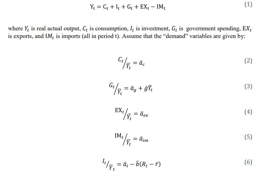Solved Y = Ct + 1+ + Gt + EX+ - IM (1) where Yt is real | Chegg.com
