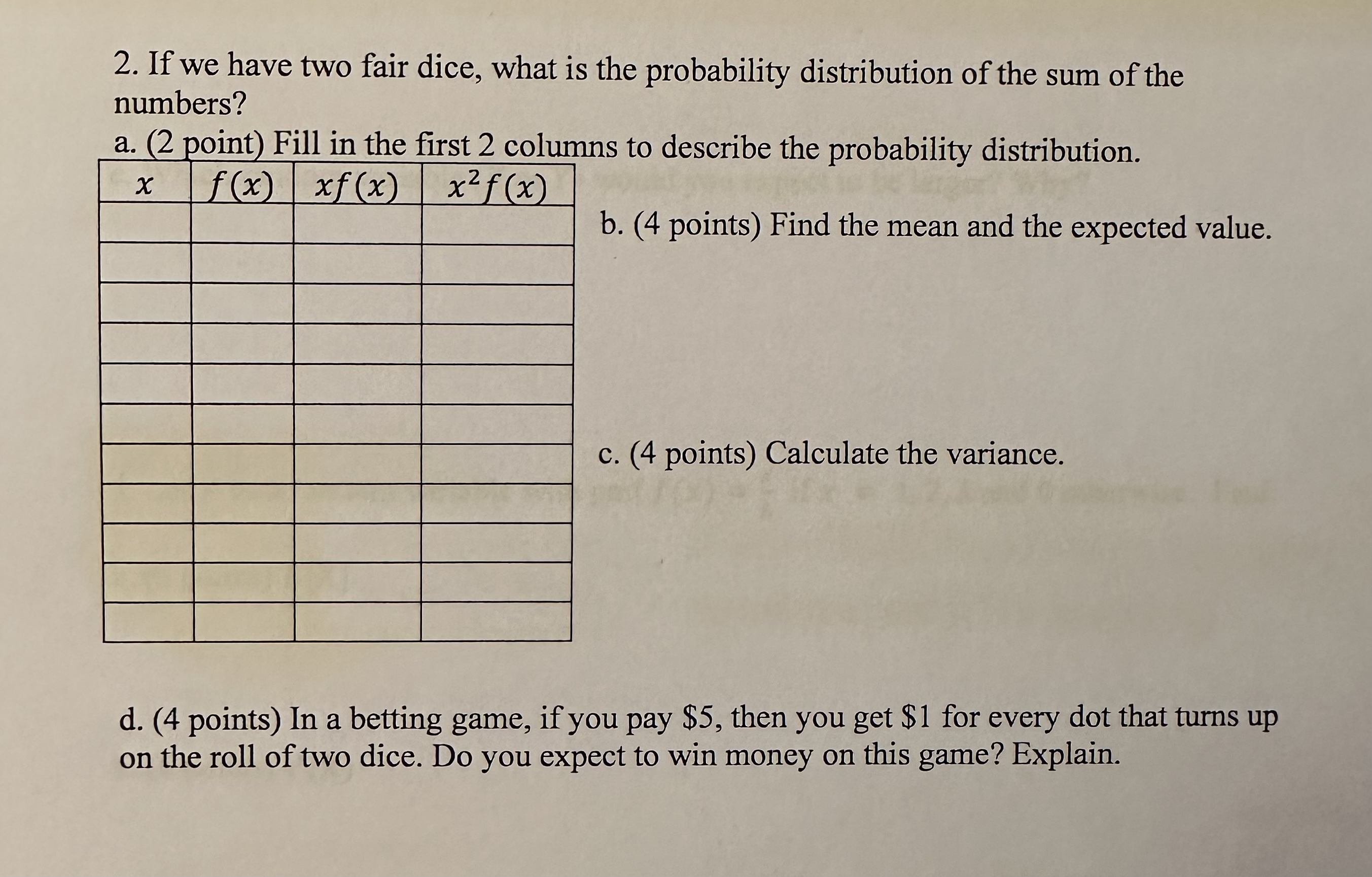 Solved 2. If we have two fair dice, what is the probability | Chegg.com