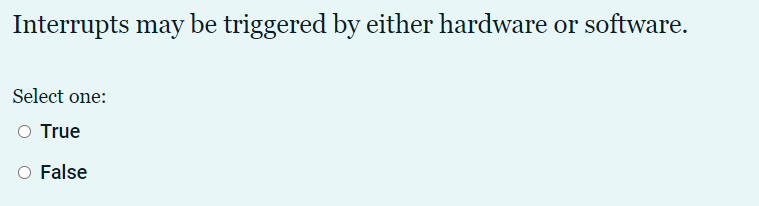 Solved Interrupts may be triggered by either hardware or | Chegg.com