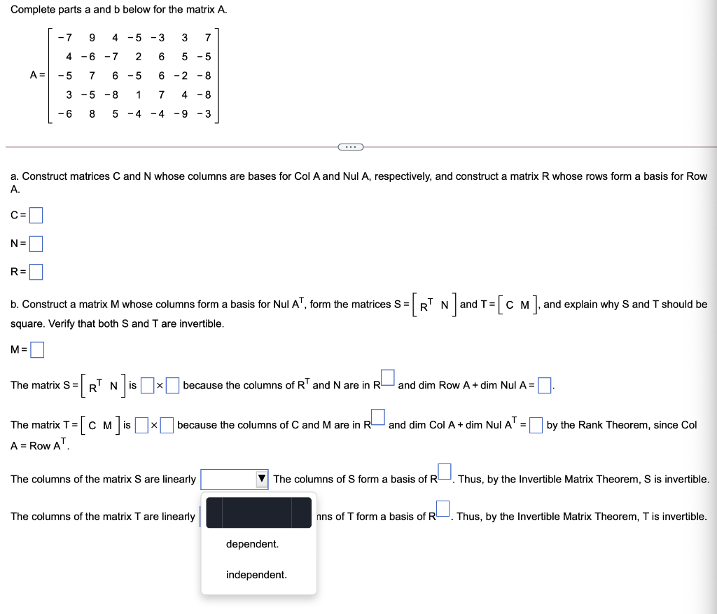 Solved Complete parts a and b below for the matrix A. -7 9 4 | Chegg.com