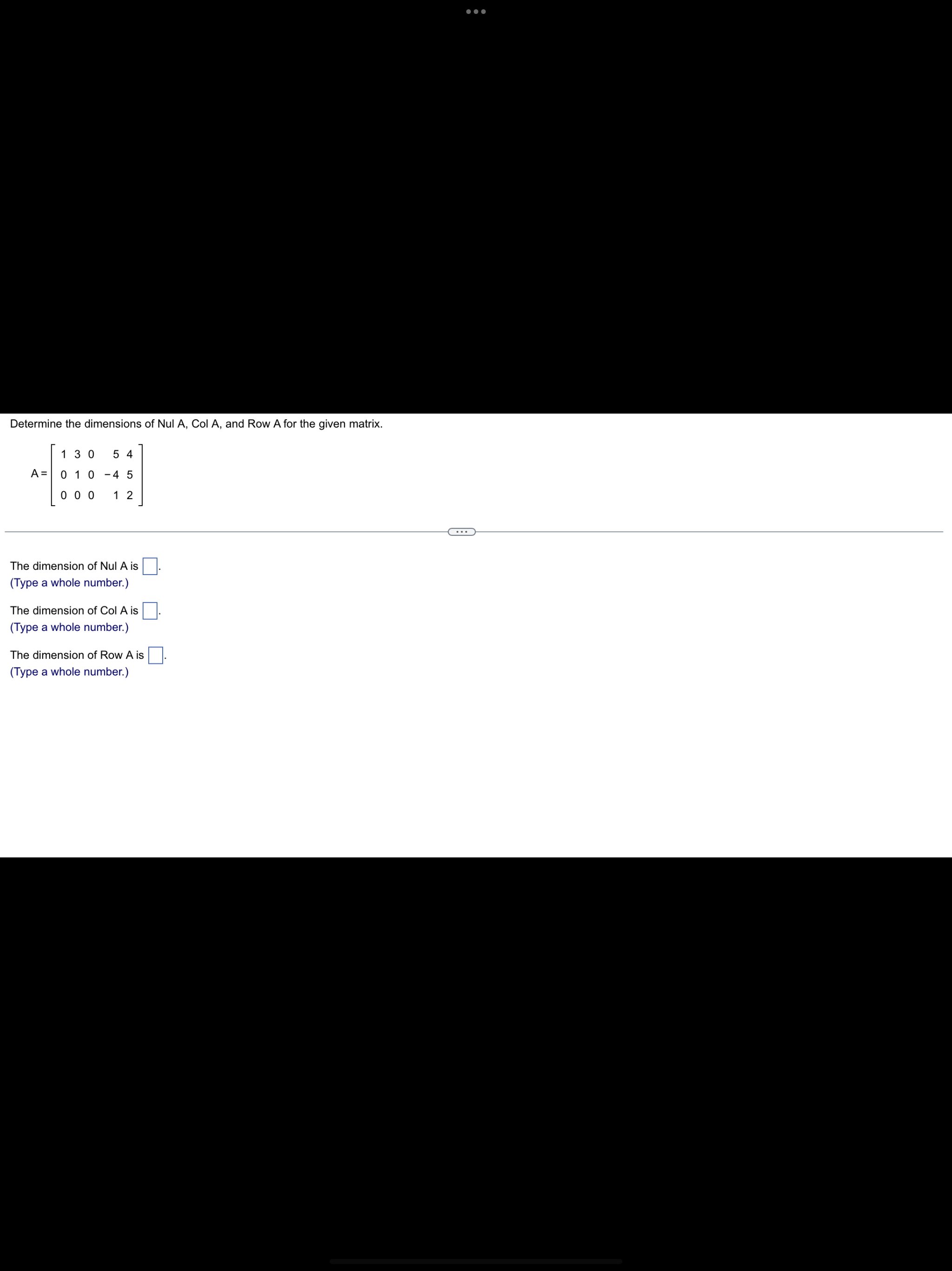 Solved Determine the dimensions of Nul A, Col A, and Row A | Chegg.com