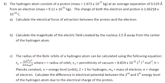Solved 4) The hydrogen atom consists of a proton (mass | Chegg.com