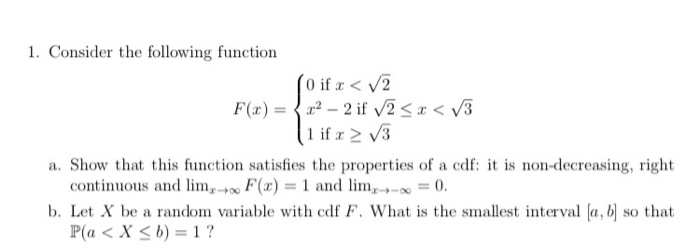 Solved 1. Consider the following function 0 if 2 a. Show | Chegg.com