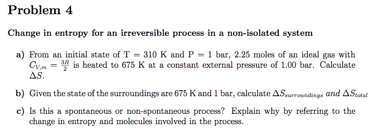 Solved Problem 4 Change in entropy for an irreversible | Chegg.com