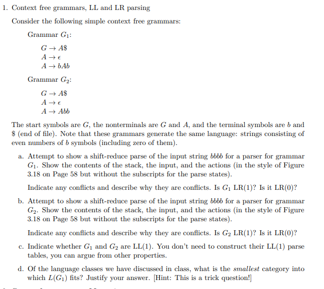 Solved 1. Context free grammars, LL and LR parsing Consider | Chegg.com