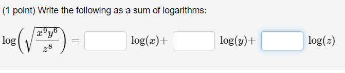 Solved (1 point) Write the following as a sum of logarithms: | Chegg.com