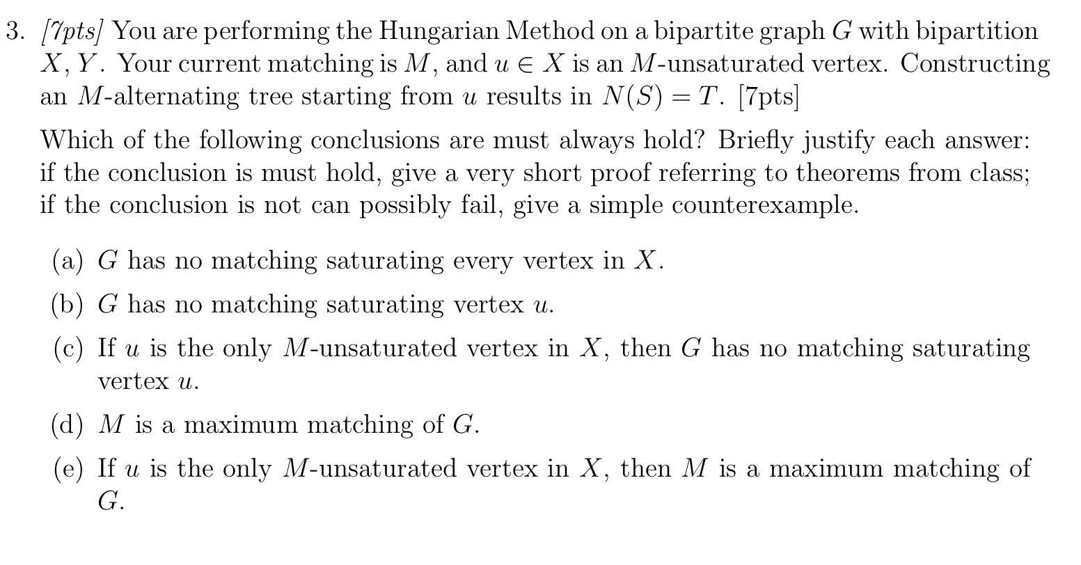 Solved 3. [7pts] You are performing the Hungarian Method on | Chegg.com