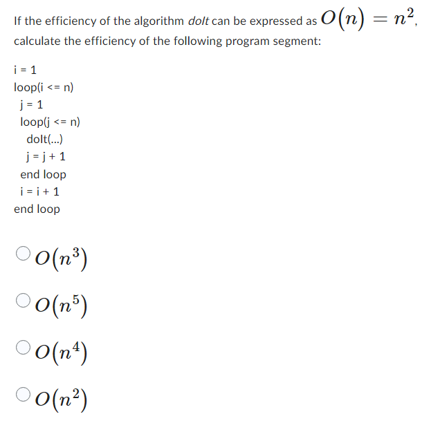 Solved If the efficiency of the algorithm dolt can be | Chegg.com