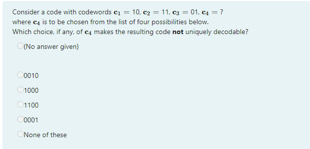 Solved Consider a code with codewords c1 = 10, c2 = 11, c3 = | Chegg.com