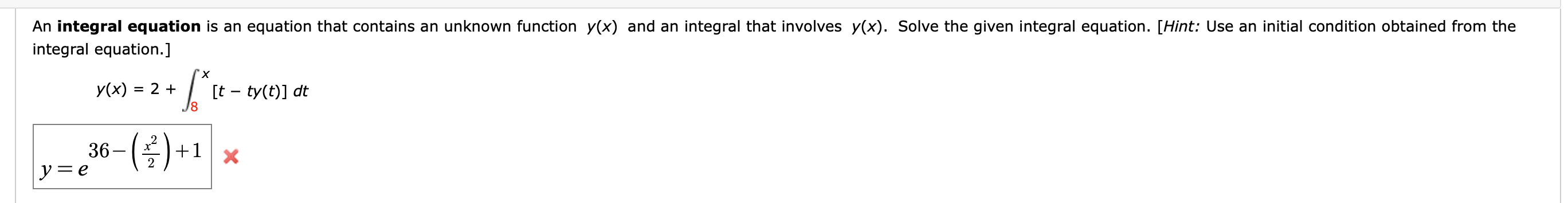 Solved An integral equation is an equation that contains an | Chegg.com