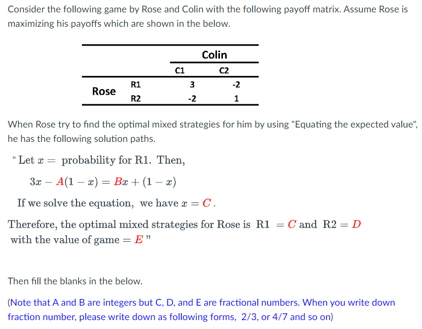 Solved Consider the following game by Rose and Colin with | Chegg.com