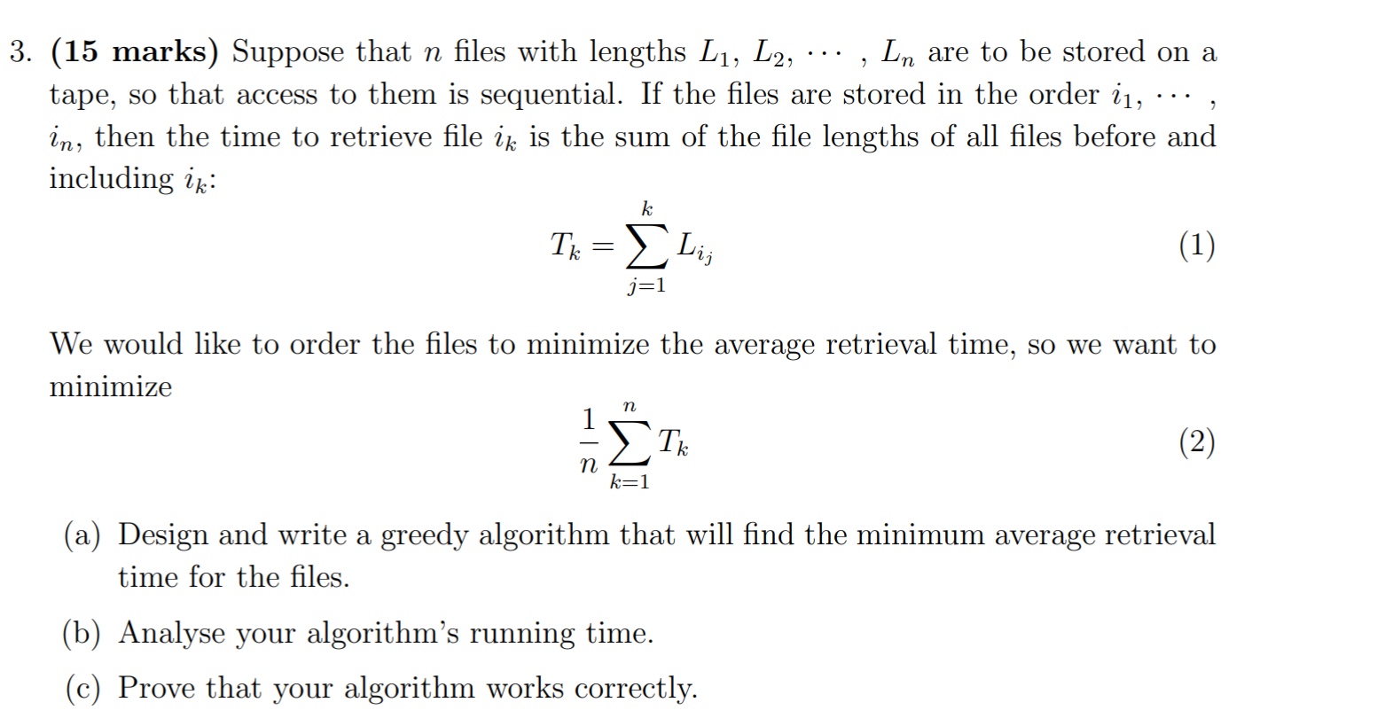 Solved 2 3. (15 marks) Suppose that n files with lengths L1, | Chegg.com