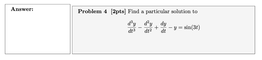 Solved Answer: Problem 4 [2pts] Find a particular solution | Chegg.com
