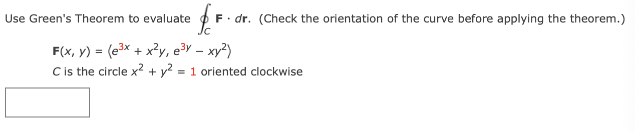 Solved Use Green's Theorem to evaluate o∫C﻿F*dr. (Check the | Chegg.com