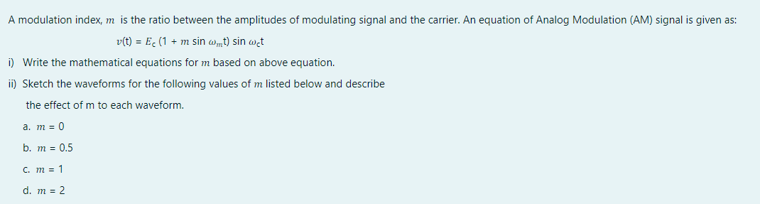 Solved A modulation index, m is the ratio between the | Chegg.com