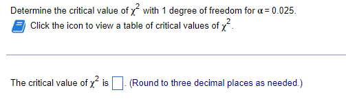[Solved]: Determine the critical value of 2 with 1 degree