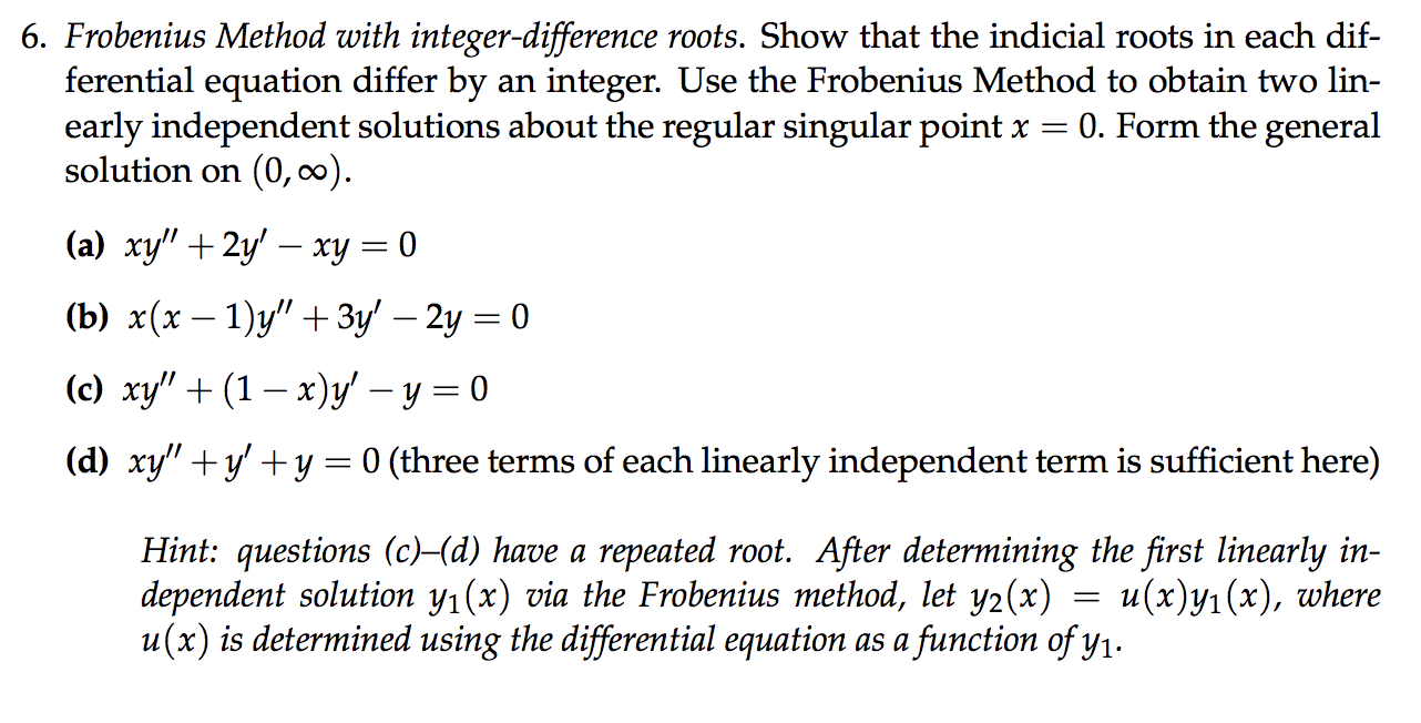 Solved 6. Frobenius Method with integer-difference roots. | Chegg.com