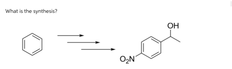 Solved What is the synthesis? OH O2N | Chegg.com