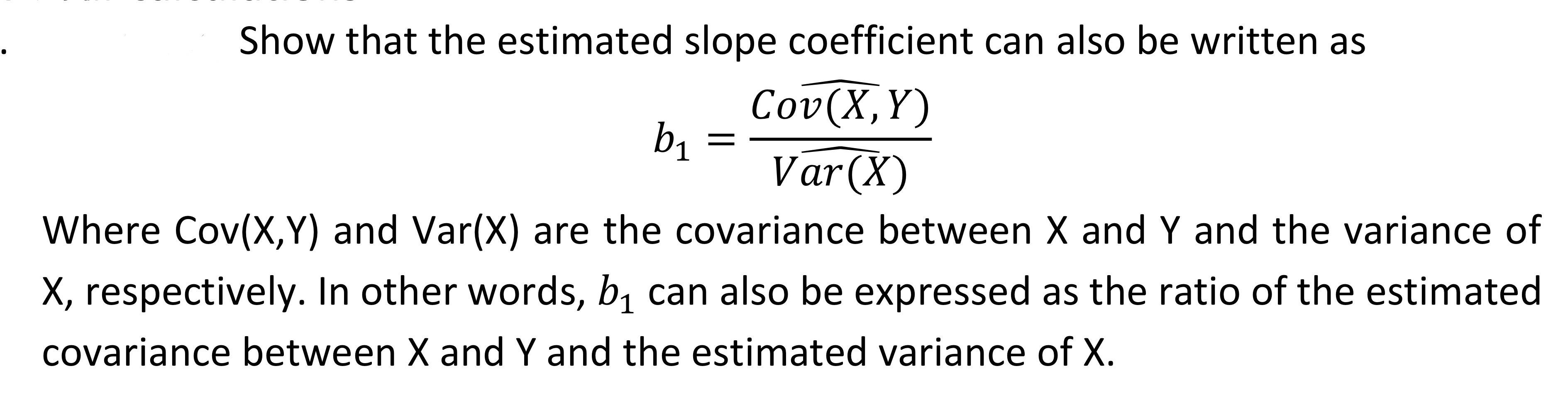 Solved Show that the estimated slope coefficient can also be | Chegg.com