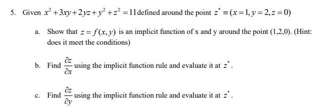 Solved 5. Given x2+3xy+2yz+y2+z2=11 defined around the point | Chegg.com