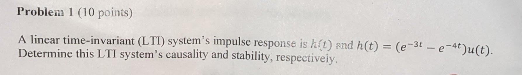 Solved A linear time-invariant (LTI) system's impulse | Chegg.com