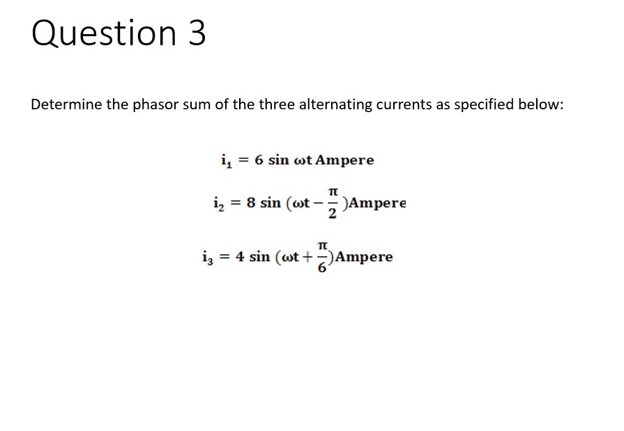 Solved Determine the phasor sum of the three alternating | Chegg.com