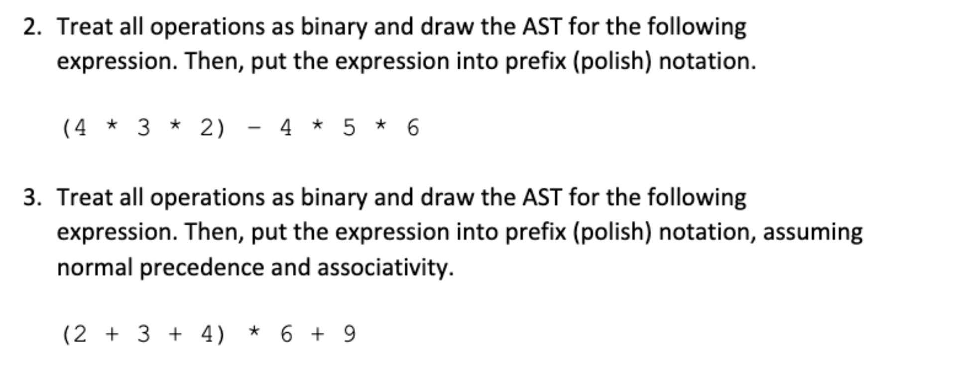 Solved 2. Treat all operations as binary and draw the AST | Chegg.com