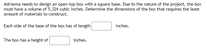 Solved Adrianna needs to design an open-top box with a | Chegg.com