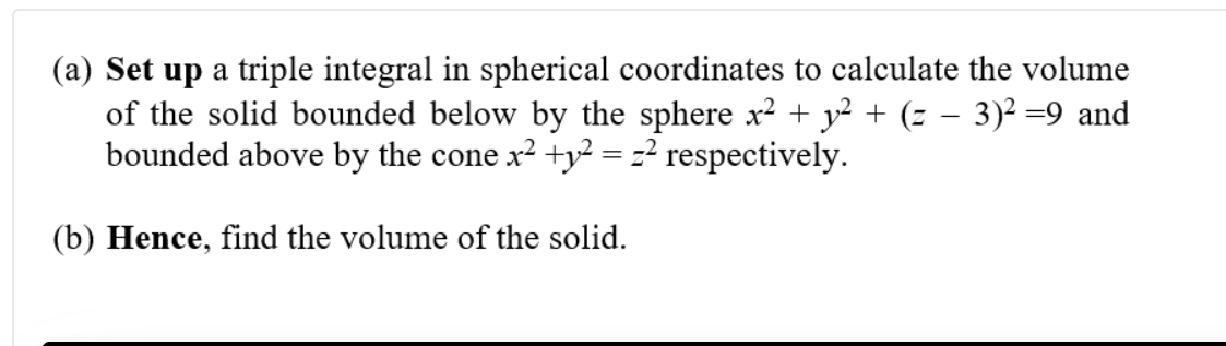 Solved (a) Set up a triple integral in spherical coordinates | Chegg.com