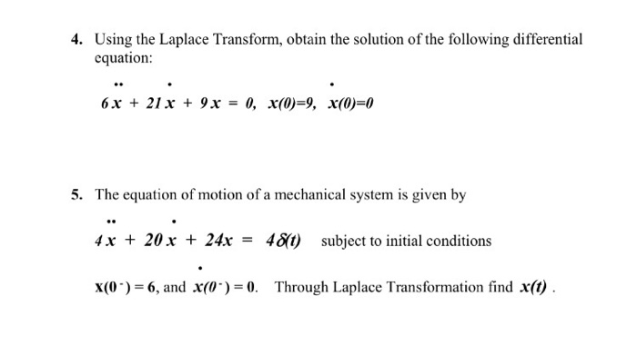 Solved Using the Laplace Transform, obtain the solution of | Chegg.com