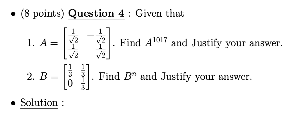 Solved - (8 points) Question 4 : Given that 1. | Chegg.com