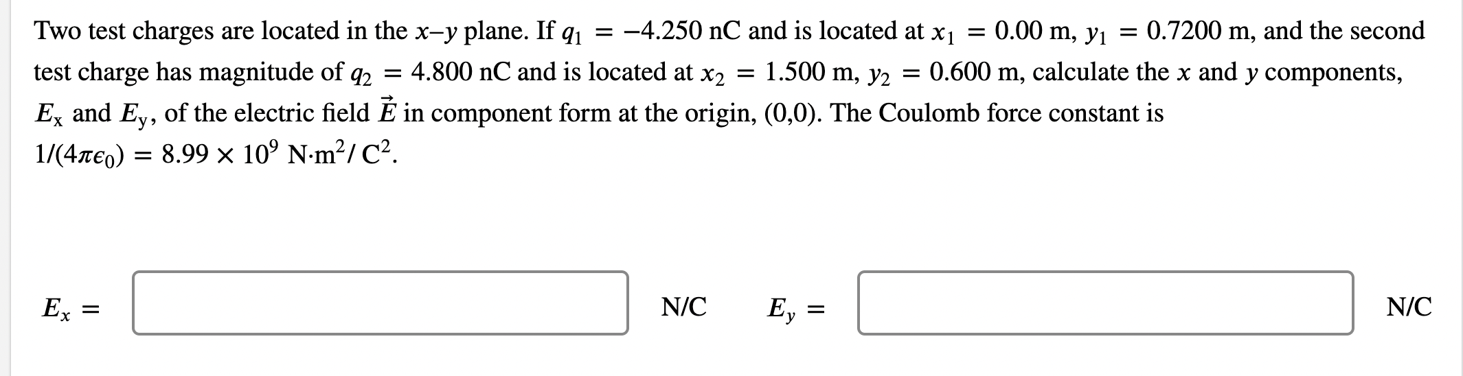 Solved Two test charges are located in the x−y plane. If | Chegg.com