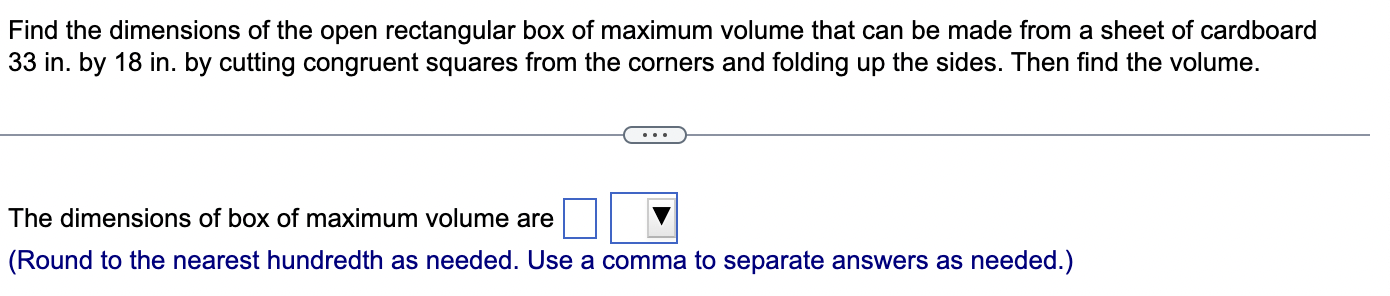 Solved Find the dimensions of the open rectangular box of | Chegg.com