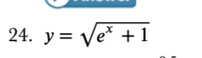 Solved 24. y=ex+1g(x)=(4x2+1) w=(t2+1)100 R=(q2+1)4 | Chegg.com