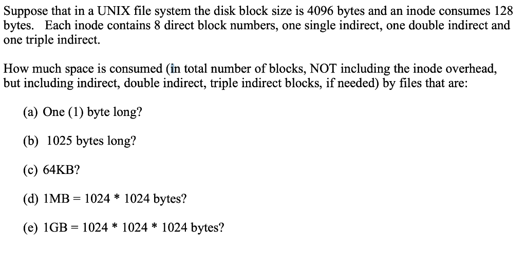 Solved Suppose that in a UNIX file system the disk block | Chegg.com