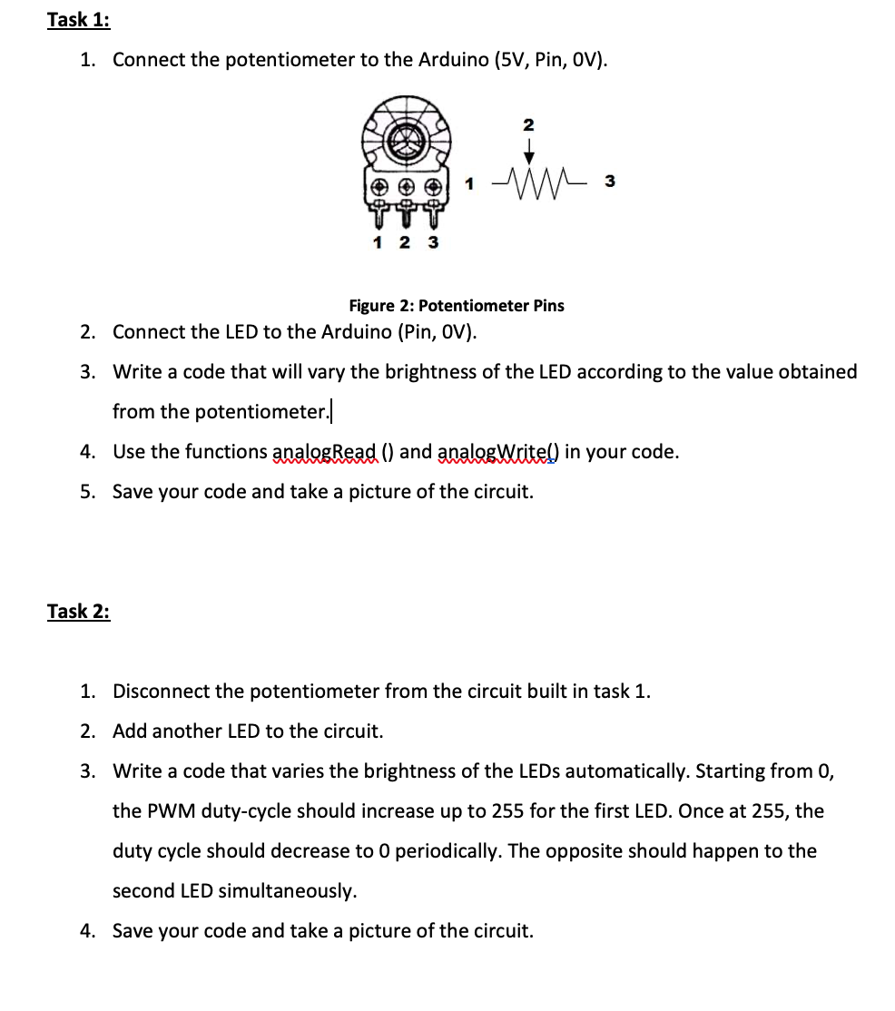 Solved Task 1: 1. Connect the potentiometer to the Arduino | Chegg.com