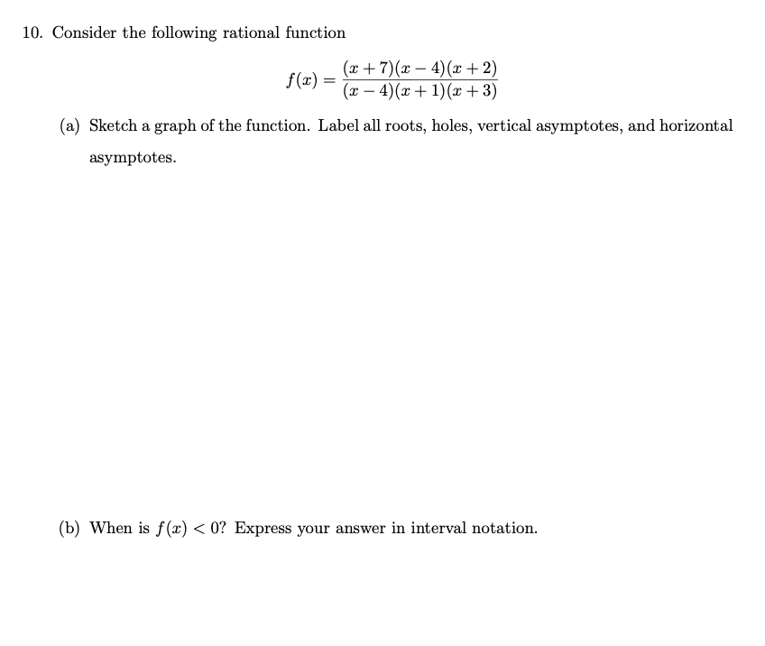 Solved 10. Consider the following rational function f(x) = | Chegg.com