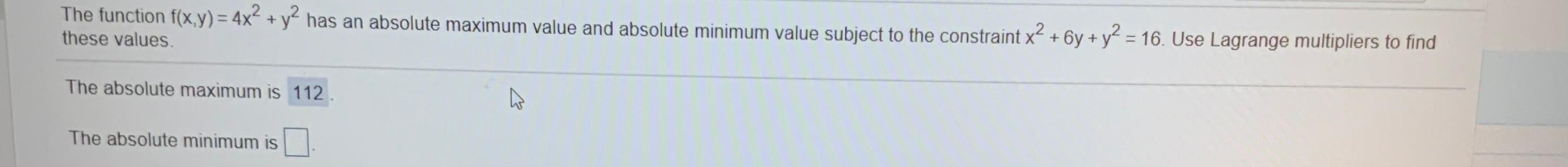Solved The function f(x,y) = 4x2 + y2 has an absolute | Chegg.com