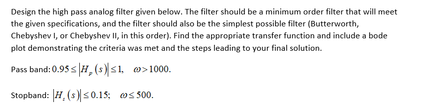 Solved Design the high pass analog filter given below. The | Chegg.com