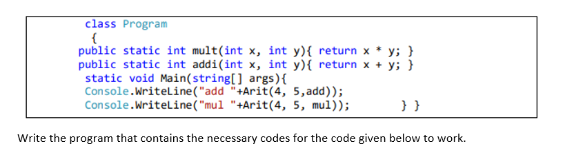 Solved Write the program that contains the necessary codes | Chegg.com