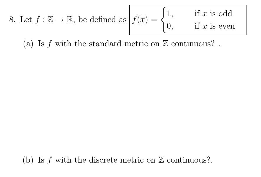 Solved 1, if x is odd 8. Let f: Z + R, be defined as f(x) = | Chegg.com