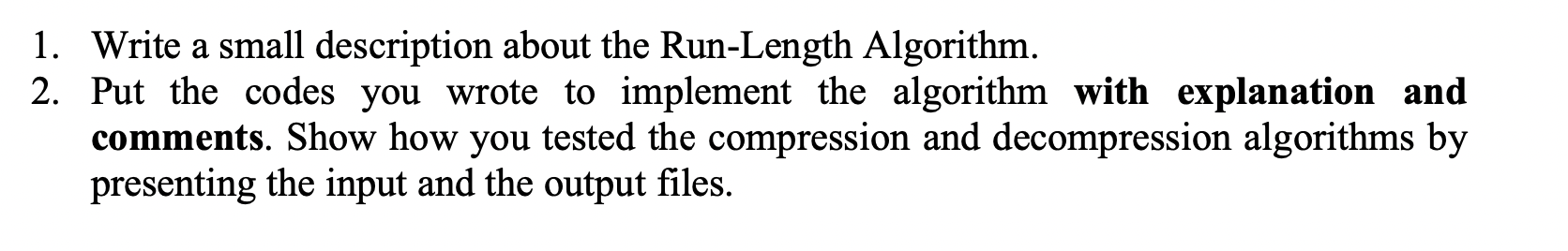 Solved a 1. Write a small description about the Run-Length | Chegg.com