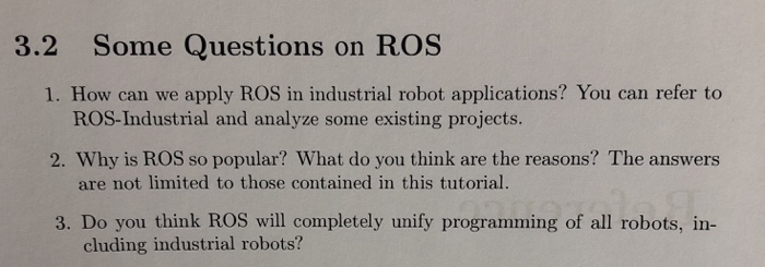 Solved 3.2 Some Questions on ROS 1. How can we apply ROS in | Chegg.com