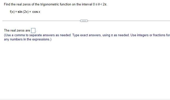 Solved Find the real zeros of the trigonometric function on | Chegg.com