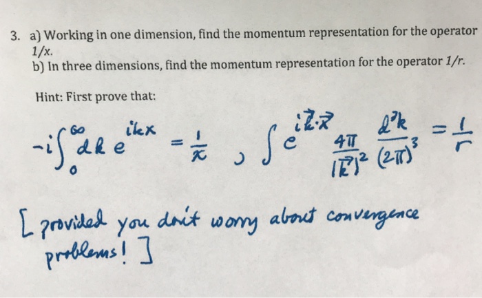 Solved 3. a) Working in one dimension, find the momentum | Chegg.com