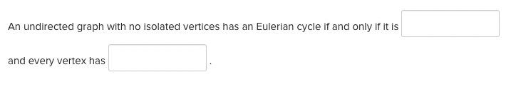 Solved An undirected graph with no isolated vertices has an | Chegg.com
