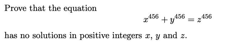 Solved Prove that the equation x456+y456=z456 has no | Chegg.com