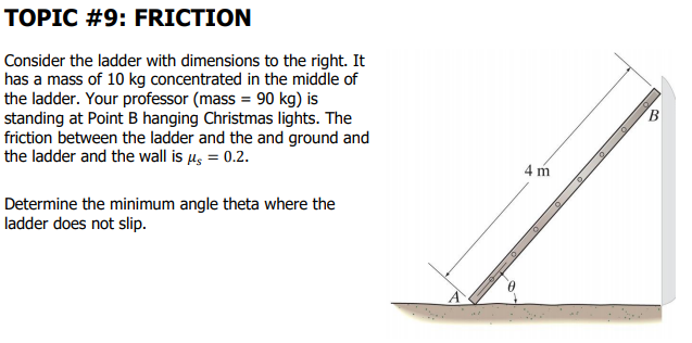 Solved TOPIC #9: FRICTION Consider the ladder with | Chegg.com